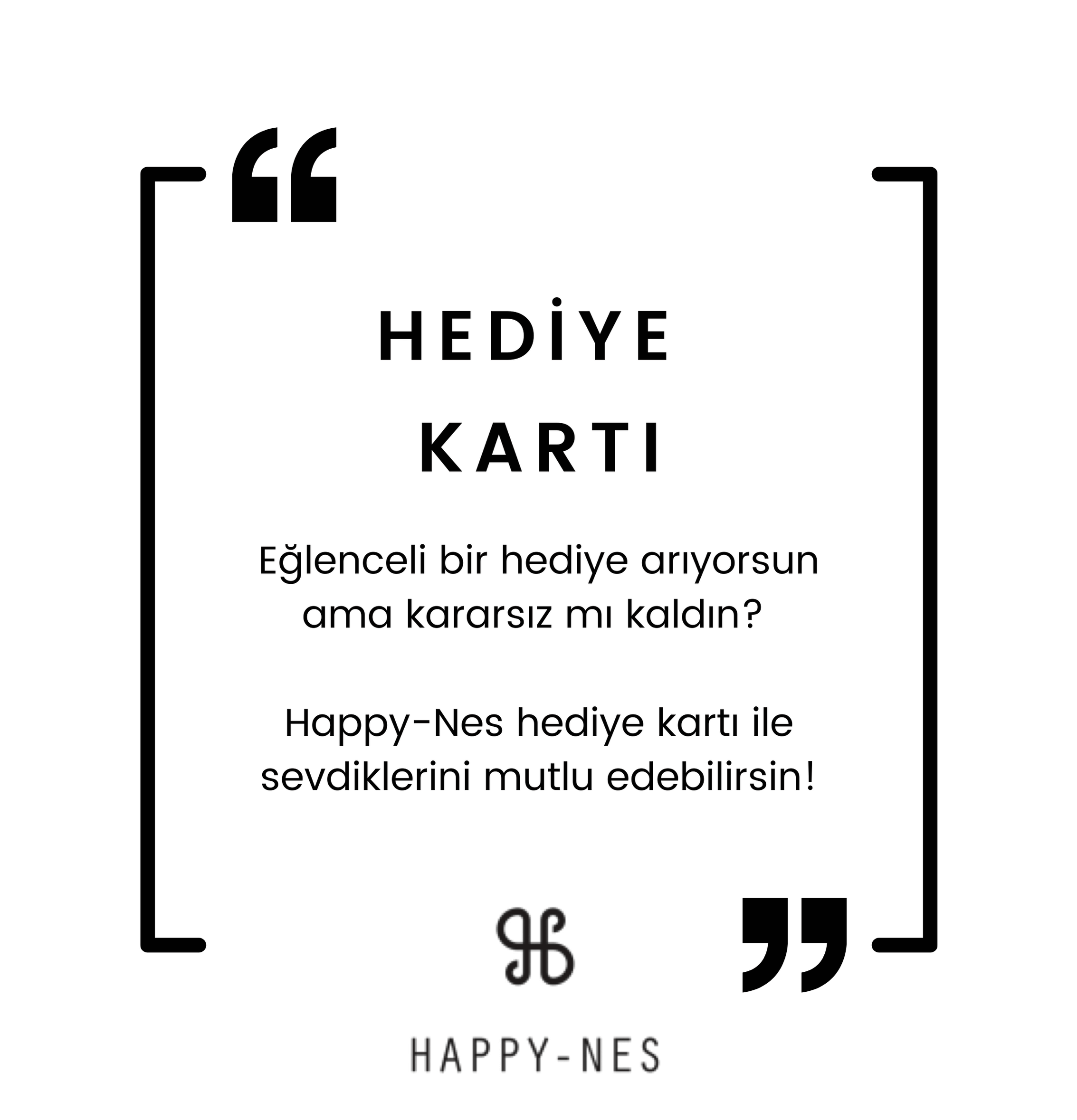 Happy-Nes Hediye Kartı: Mükemmel Hediye | Happy-Nes – Happy Nes